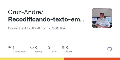 Github Cruz Andrerecodificando Texto Em Utf 8 A Partir De Um Link