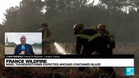 Firefighters Seek To Tame Wildfires In Southwest France Amid Hopes For
