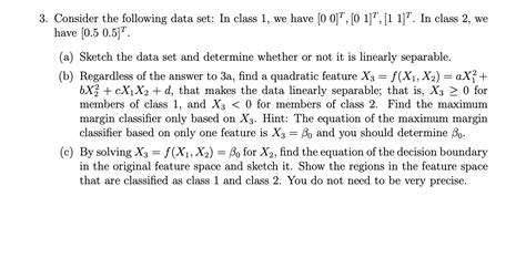 Solved 3 Consider The Following Data Set In Class 1 We