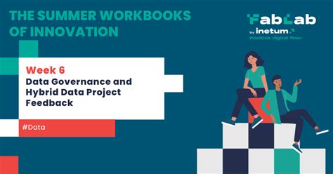 The Summer Workbooks Of Innovation Week 6 Data Governance And Hybrid