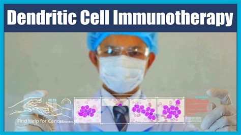 Dendritic Cell Immunotherapy A New Hope For Cancer Treatment Youtube