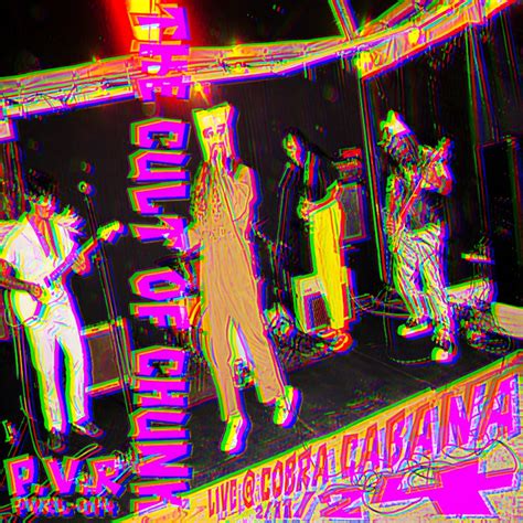 LIVE Cobra Cabana 2 11 24 The Cult Of Chunk Punk Valley Records