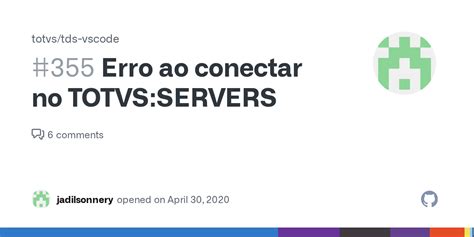 Erro Ao Conectar No Totvs Servers · Issue 355 · Totvs Tds Vscode · Github