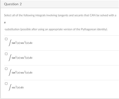 Solved Select All Of The Following Integrals Involving Sines