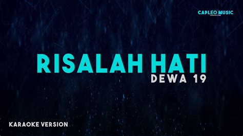 Dewa 19 Risalah Hati Karaoke Version Youtube