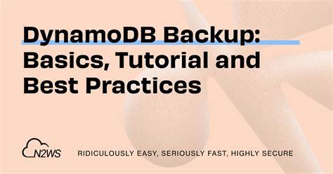 dynamodb backup basics tutorial and best practices n2w software