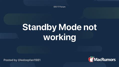 Standby Mode Not Working Macrumors Forums
