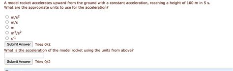 Solved A Model Rocket Accelerates Upward From The Ground