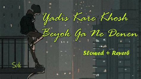 Shina Slowed Reverb Songs Jabir Khan Jabir Youtube