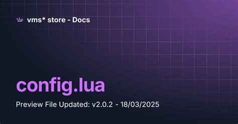 Config Lua Vms Store Docs