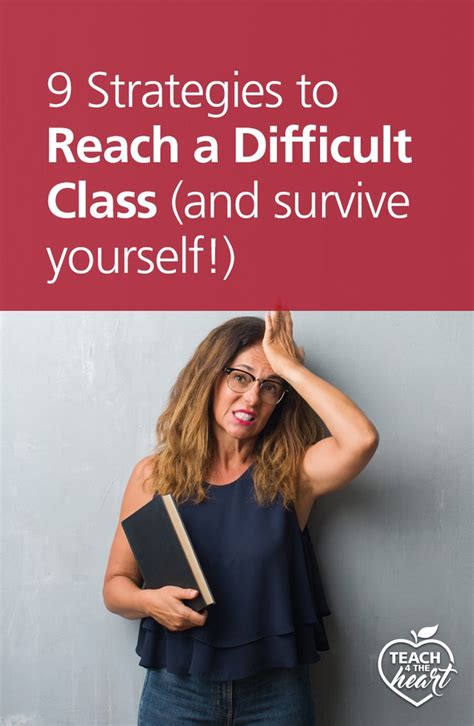 9 Strategies To Reach A Difficult Class And Survive Yourself