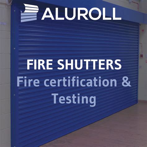 Fire Certification And Testing Aluroll