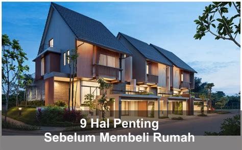 Hal Penting Sebelum Membeli Rumah Agar Tidak Menyesal