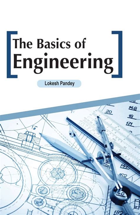 The Basics Of Engineering 9781774694725 Pandey Lokesh Books