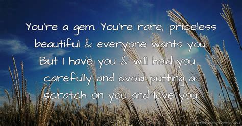you re a gem you re rare priceless beautiful and text message by