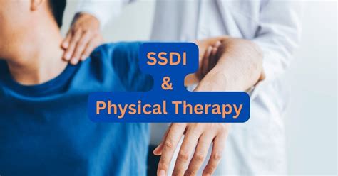Navigating Physical Therapy During The Ssa Disability Application Process