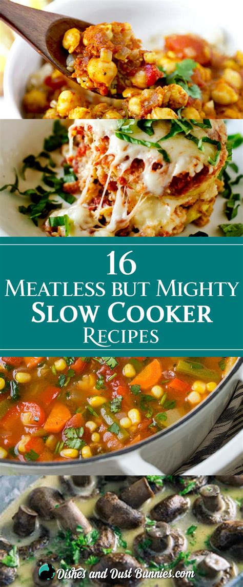 16 Meatless But Mighty Slow Cooker Recipes Dishes And Dust Bunnies