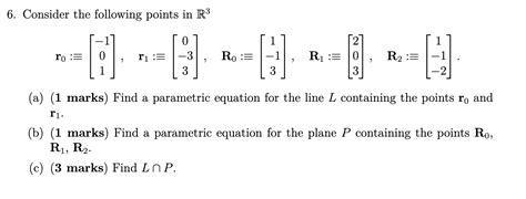 Solved 6 Consider The Following Points In R3 Chegg Com