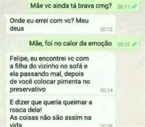 Mãe vc ainda tá brava cng Onde eu errei vc Meu deus Mãe foi no calor da emoção Felipe