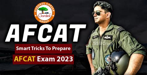 Smart Trick To Prepare For AFCAT Exam 2023 Gurukul Career Group