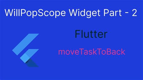 How To Move Task To Back In Android Using MethodChannel With
