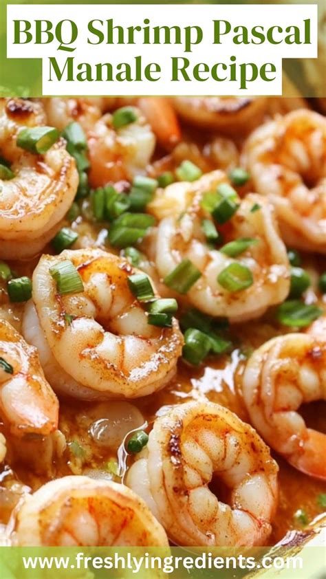 Bbq Shrimp Pascal Manale Recipe Freshly Ingredients