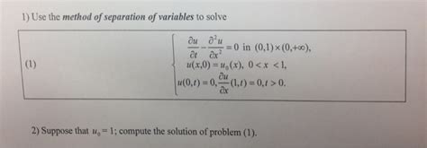 Solved Use The Method Of Separation Of Variables To Solve