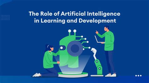 The Role Of Artificial Intelligence In Learning And Development