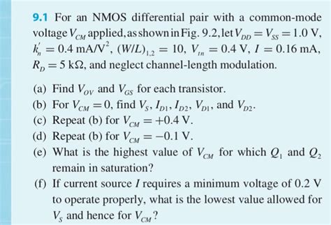 Solved 9 1 For An NMOS Differential Pair With A Common Mode Chegg Com