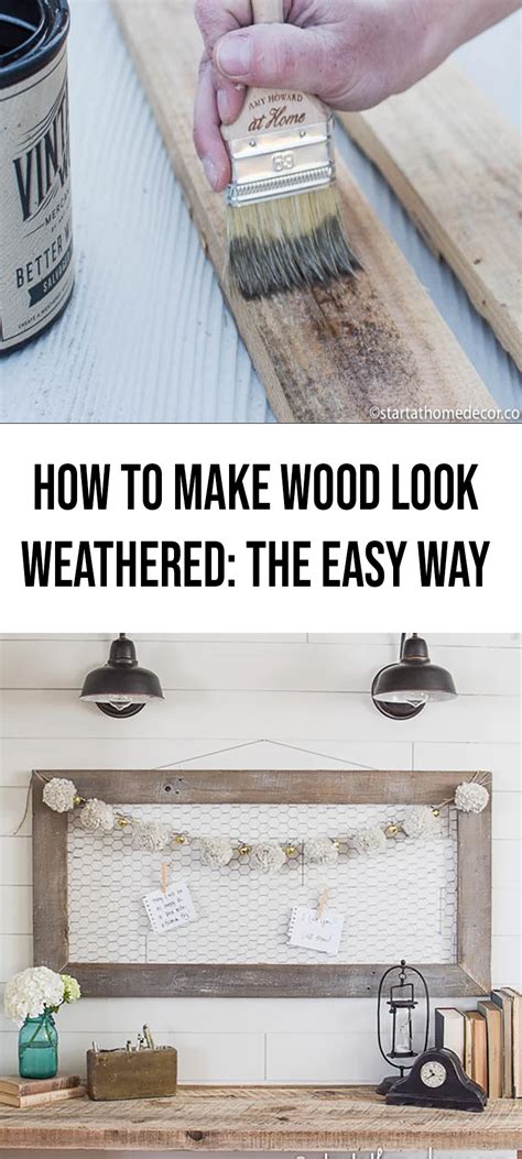 How To Make Wood Look Weathered The Easy Way Start At Home Decor