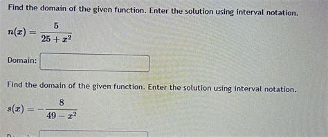 [answered] find the domain of the given function enter the solution