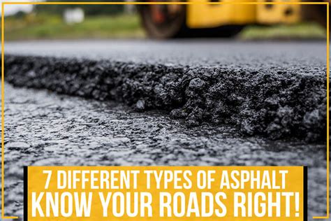 7 Different Types Of Asphalt Know Your Roads Right Any Asphalt Blog
