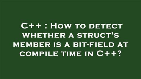 C How To Detect Whether A Struct S Member Is A Bit Field At Compile