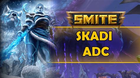 Skadi ADC Build Smite Season YouTube