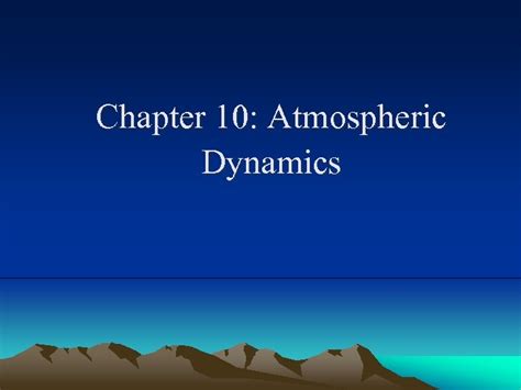Chapter 10 Atmospheric Dynamics General Concept Definition