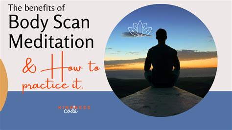 The Benefits Of Body Scan Meditation And How To Practice It