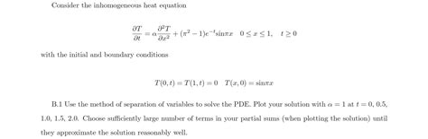 Consider The Inhomogeneous Heat Equation ОТ 22t A