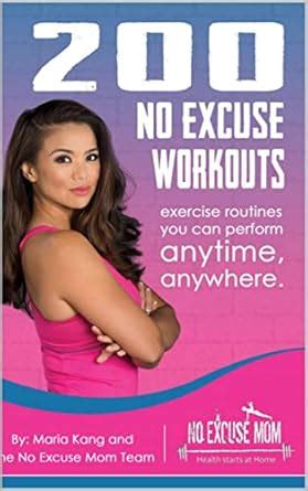 200 No Excuse Workouts Maria Kang Ebook Kang Maria