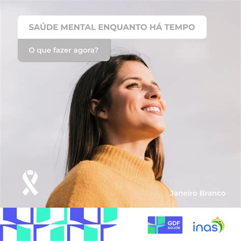 Campanha “janeiro Branco” 2024 Gdf Saúde