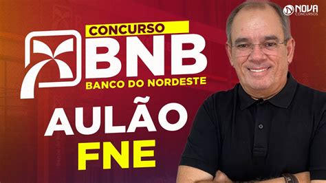 Concurso Bnb 2024 Fundo Constitucional De Financiamento Do Nordeste