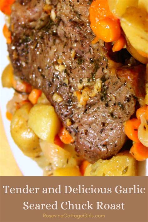 Tender Garlic Seared Chuck Roast Recipe