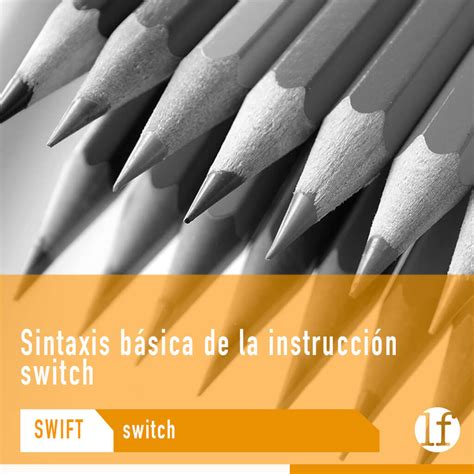 Sintaxis Básica De La Instrucción Switch Lafactoriaapple