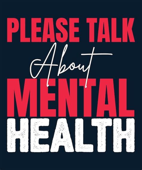 Premium Vector Please Talk About Mental Health Tshirt Design