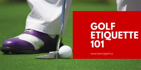 A Guide To Golf Etiquette Learn 2 Golf Academy