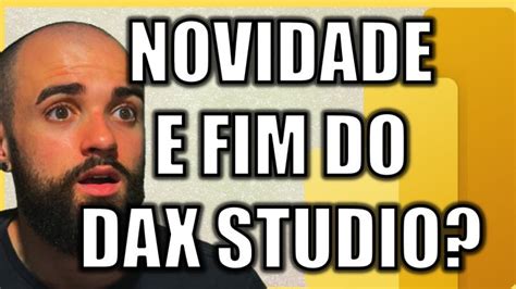 Ronan Vico No Linkedin Novidade Power Bi Visualizador De Consultas Dax