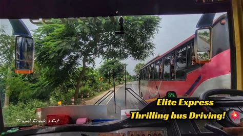 Thrilling Bus Driving 🙀 Elite Express Dhaka Sherpur New Bus Pov
