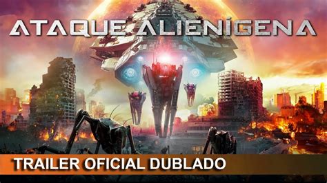Ataque Alienígena 2020 Trailer Oficial Dublado Youtube