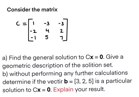 Solved Consider The Matrix C A Find The Chegg Com