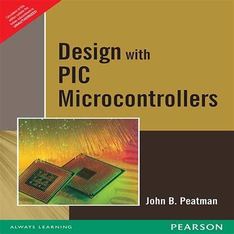 Design With Pic Microcontroller Peatman 9788177585513 Abebooks