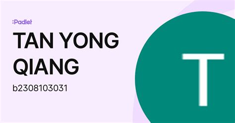 Tan Yong Qiang B2308103031 Profile Padlet